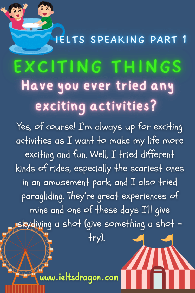 IELTS SPEAKING PART 1: EXCITING THINGS [ANSWERS] - ieltsDragon-BAND 9.0 ...