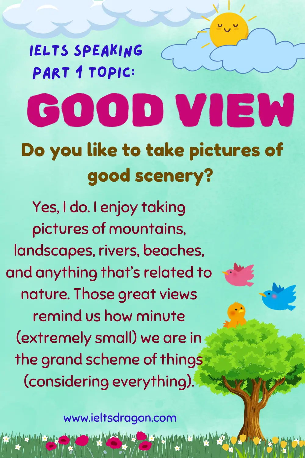 GOOD VIEW: IELTS SPEAKING PART 1 [ANSWERS] - ieltsDragon-BAND 9.0 Getter!